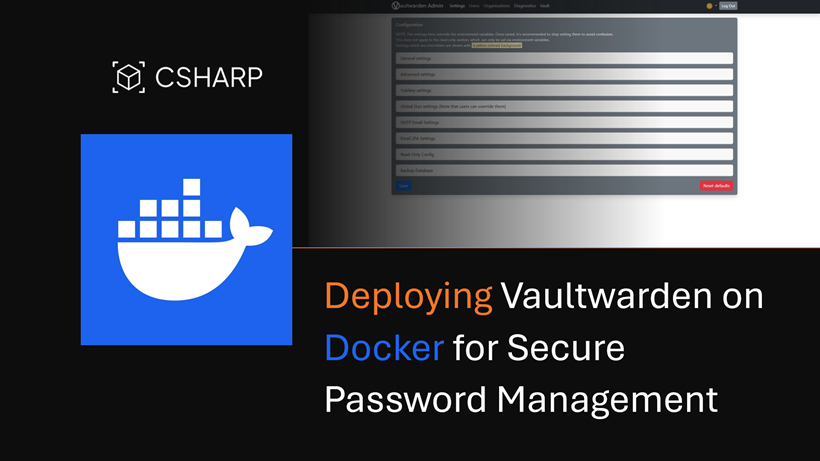 Deploying Vaultwarden on Docker for Secure Password Management
